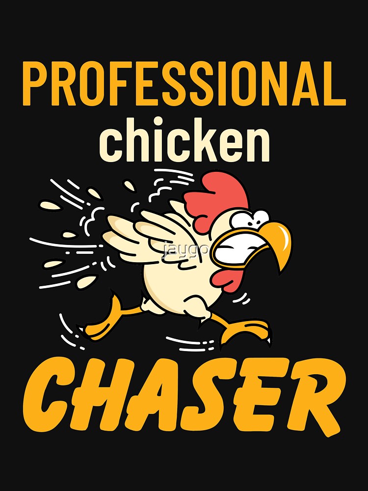 "Professional Chicken Chaser Chicken Farming Farm Farmer" T-shirt for ...