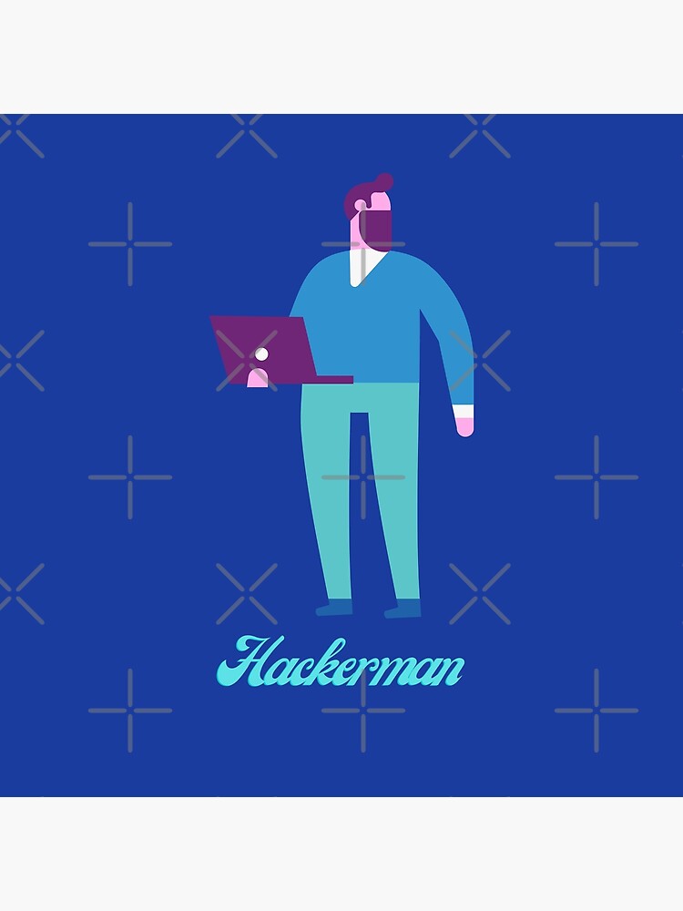 "Hackerman" Poster by fizzimizzi | Redbubble