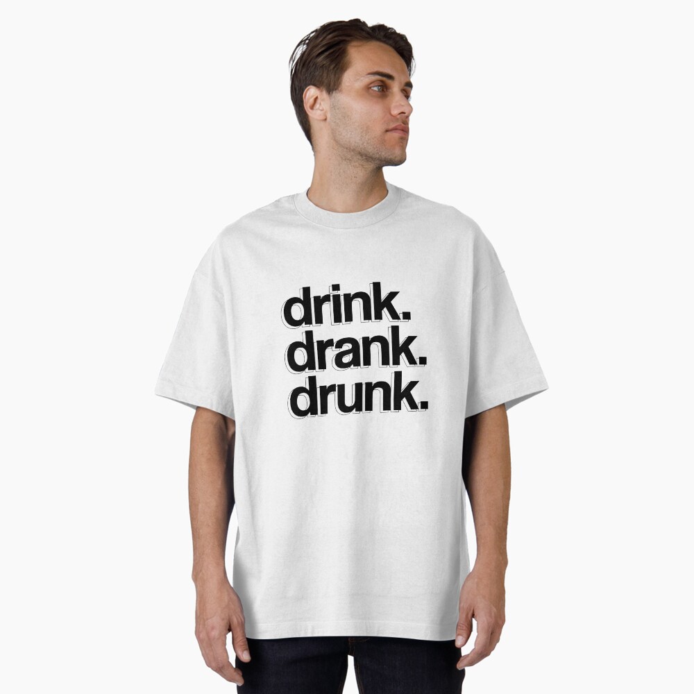 "drink. drank. drunk." Sticker for Sale by alyciadebnam | Redbubble