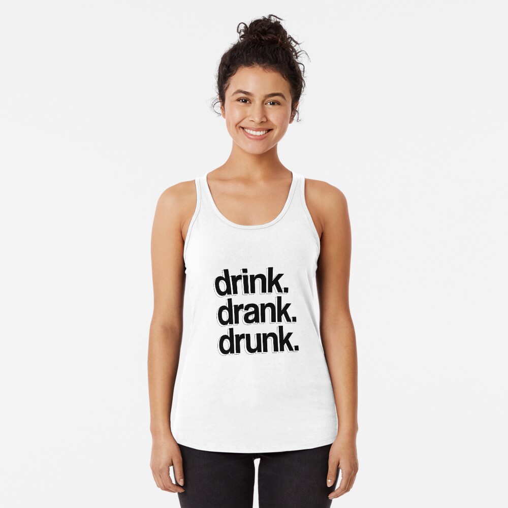 "drink. drank. drunk." Sticker for Sale by alyciadebnam | Redbubble