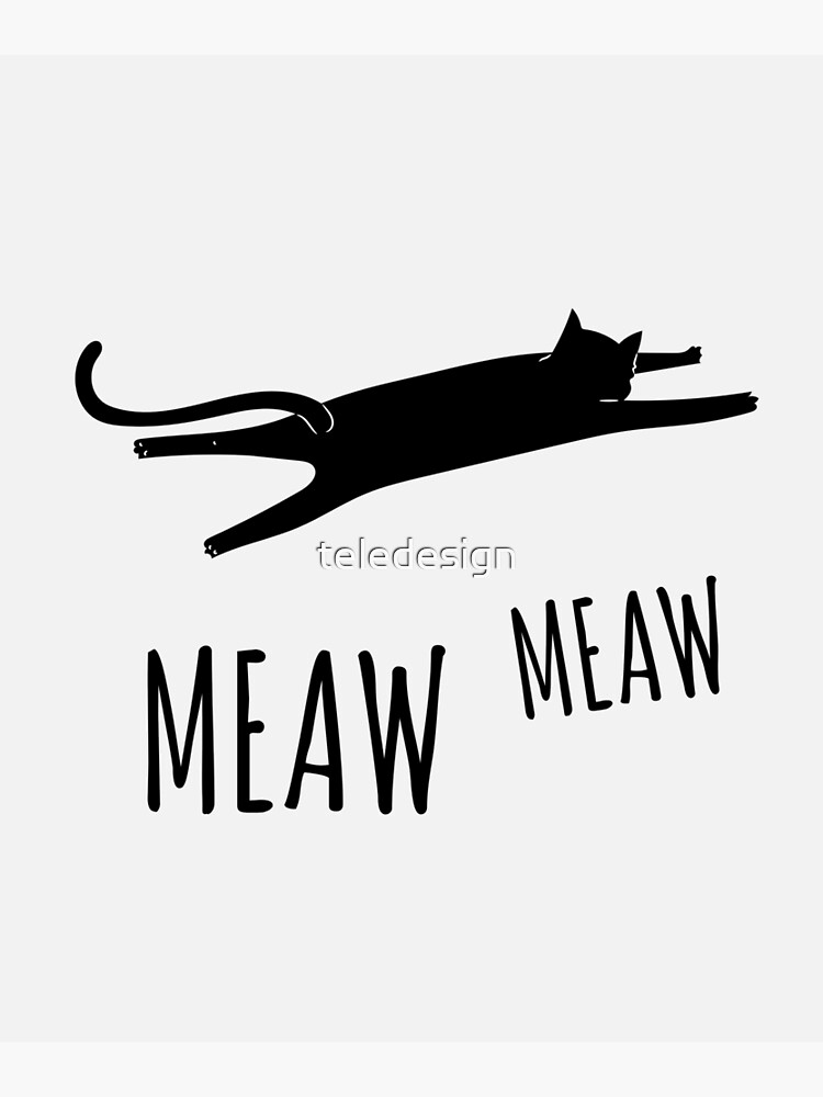 "Cute meaw cat" Poster for Sale by teledesign | Redbubble