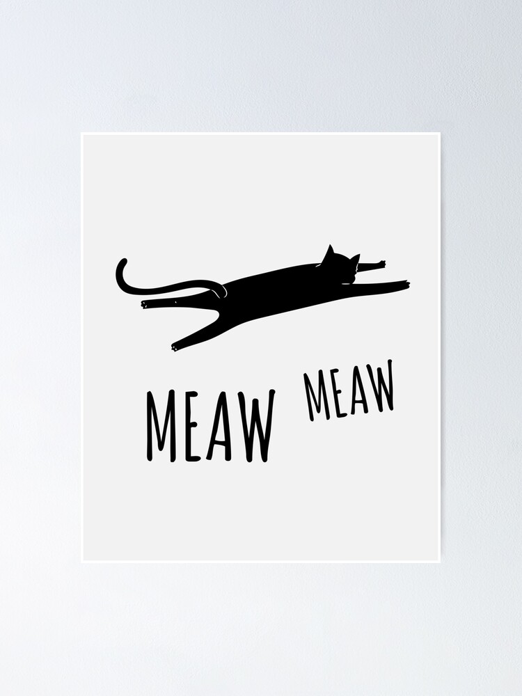 "Cute meaw cat" Poster for Sale by teledesign | Redbubble