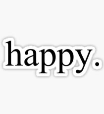 Happy: Stickers | Redbubble