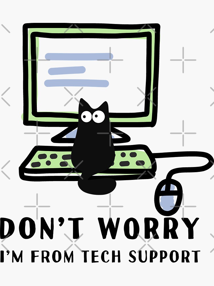 "funny cat-don't worry I'm from tech support" Sticker for Sale by ...