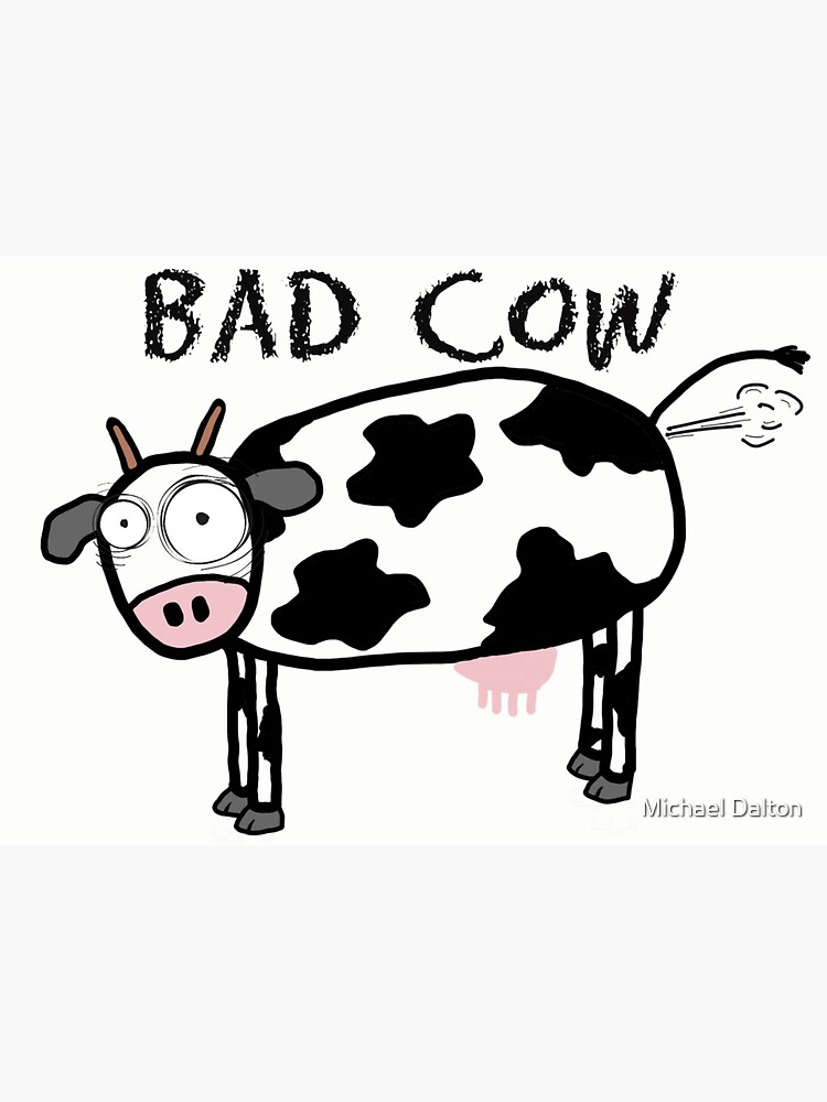 "Bad Cow" Sticker for Sale by DALTONSCOINS | Redbubble
