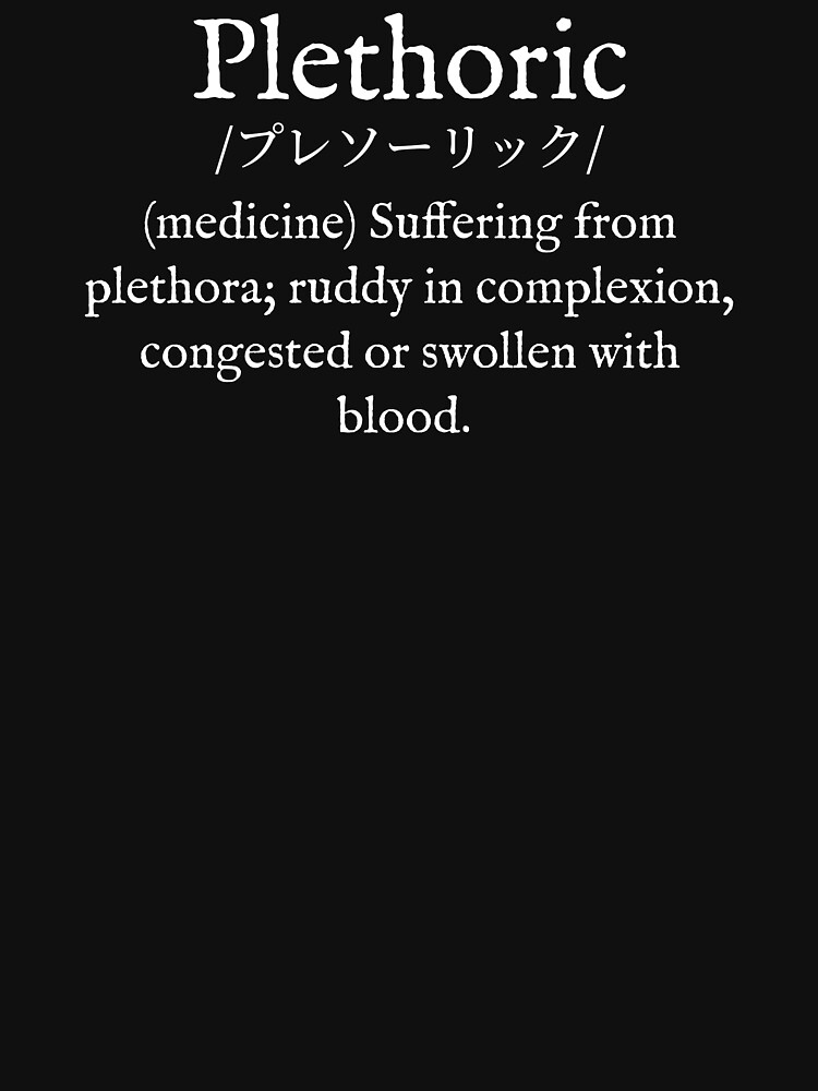 "P: Plethoric: Wear Your Dictionary: Medicine: English: Katakana ...