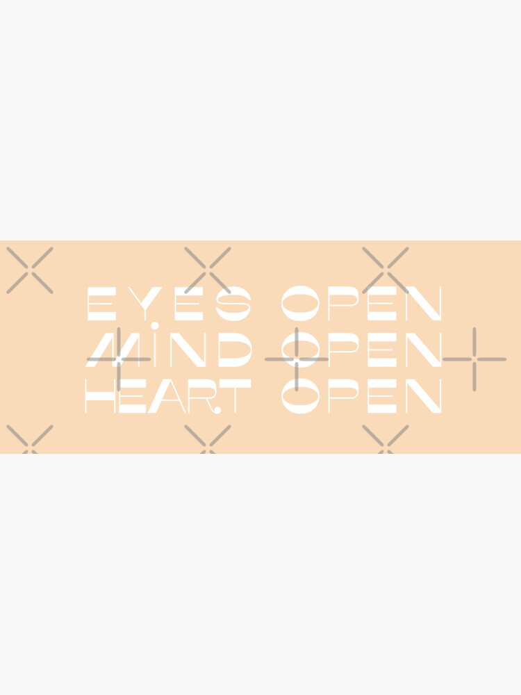 "Eyes Open, Mind Open, Heart Open - straw yellow " Sticker for Sale by ...