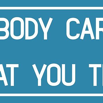 "Nobody cares that you tele" Sticker for Sale by redcoast | Redbubble