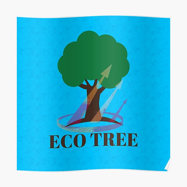 "Natural, eco, trees, environmental issues, green " Poster for Sale by ...