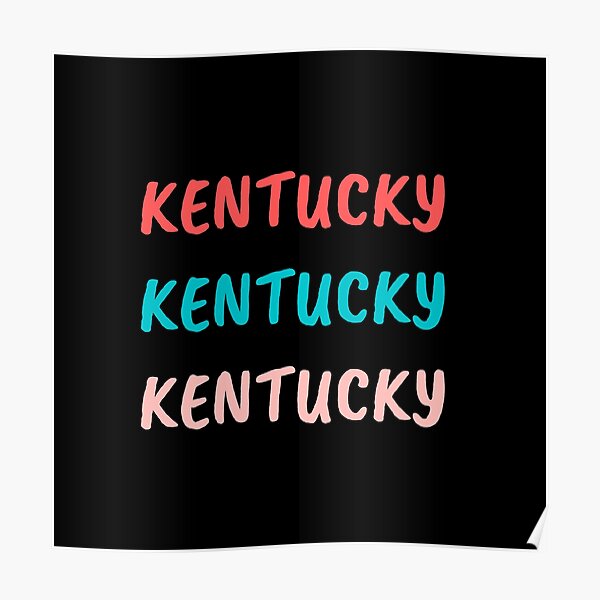 "Kentucky Colors" Poster for Sale by inspiredtiger | Redbubble