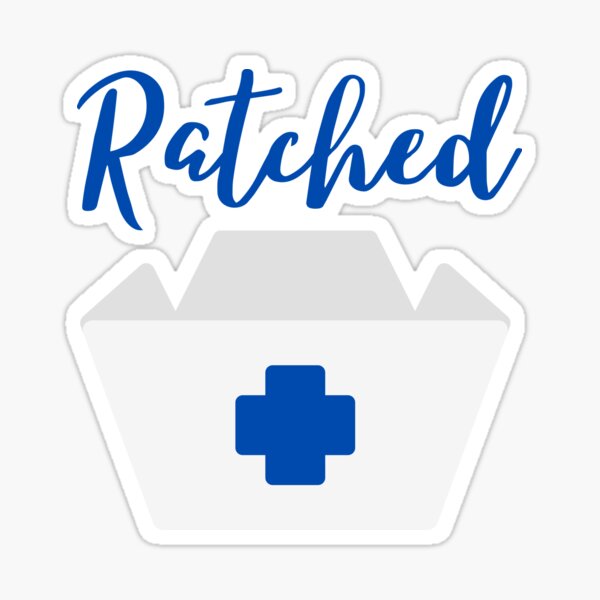 "Ratched" Sticker for Sale by OneTimeEngineer | Redbubble