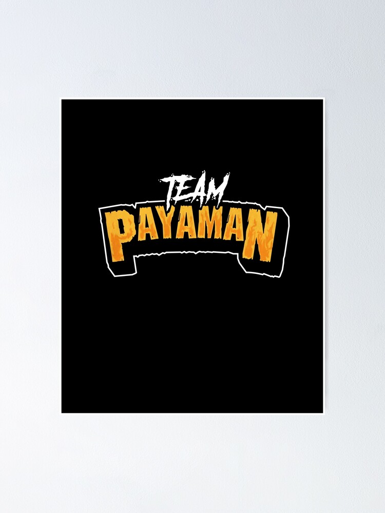 "Team Payaman" Poster for Sale by SLDE Designs | Redbubble