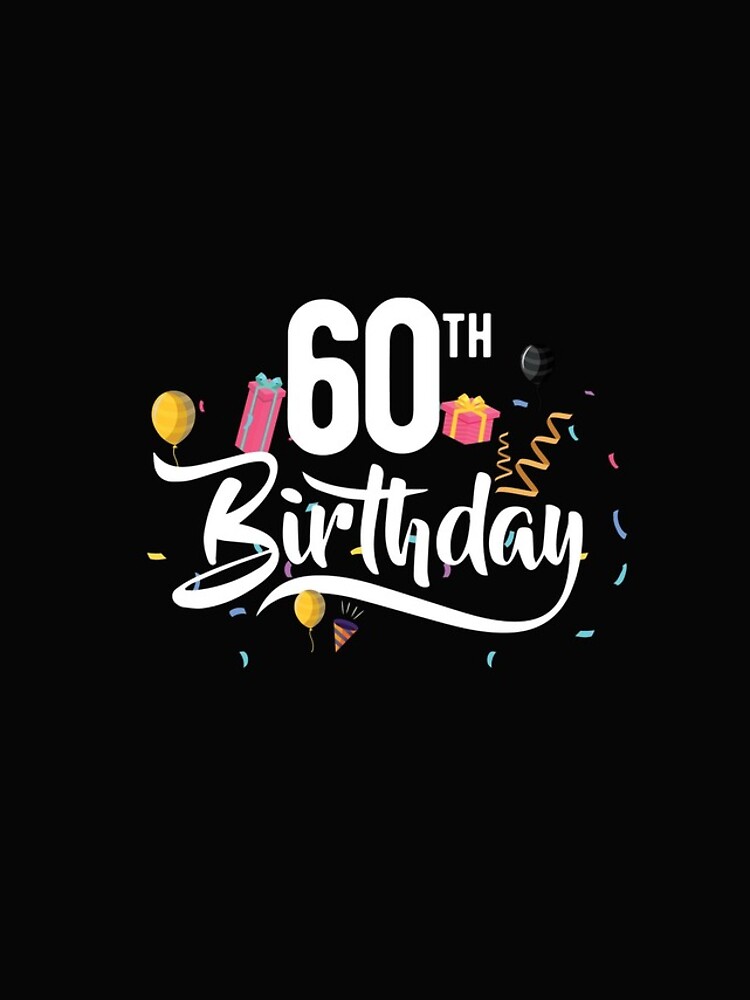 Sixth 60 Birthday iPhone Cases for Sale | Redbubble