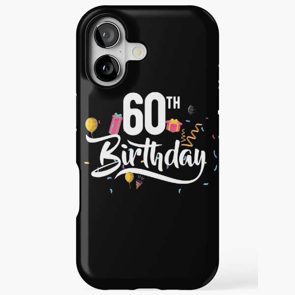 Sixth 60 Birthday iPhone Cases for Sale | Redbubble