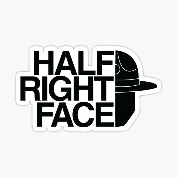 "Half Right Face" Sticker for Sale by captainguano | Redbubble