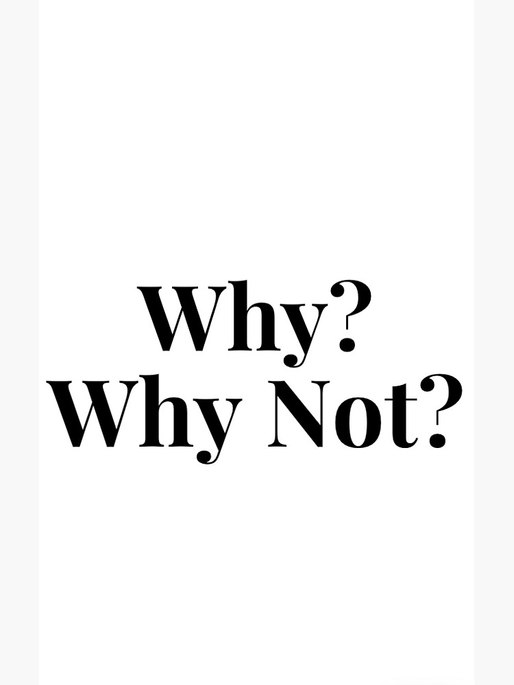 "Why not sticker design" Sticker for Sale by sweetteadesign | Redbubble