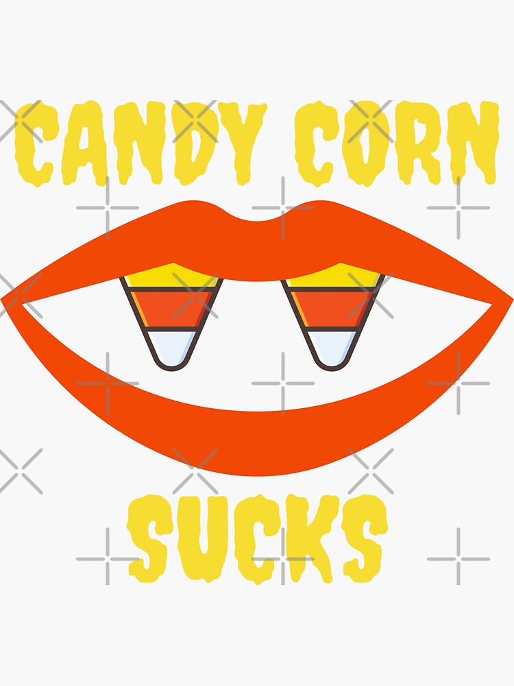 "Candy Corn Sucks Sweet Tooth Halloween" Sticker for Sale by cheekygeek ...