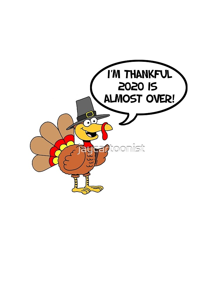 Póster «Agradecido 2020 casi terminado el pavo de Acción de Gracias» de ...