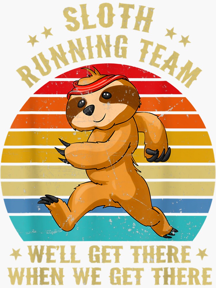 "RUNNING 365 Vintage Sloth Running Team We'll Get There" Sticker for ...