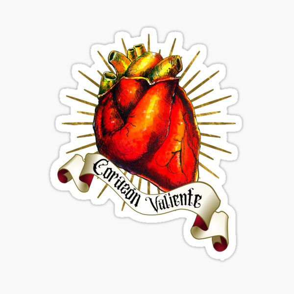 "Corazón Valiente" Sticker for Sale by LeBrazenNoir | Redbubble
