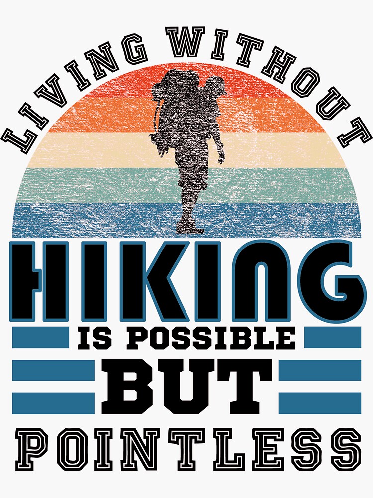 "hiker retro - hiking vintage saying" Sticker by pirminio | Redbubble