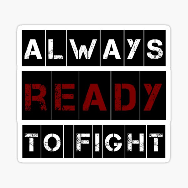 Always Ready Stickers | Redbubble
