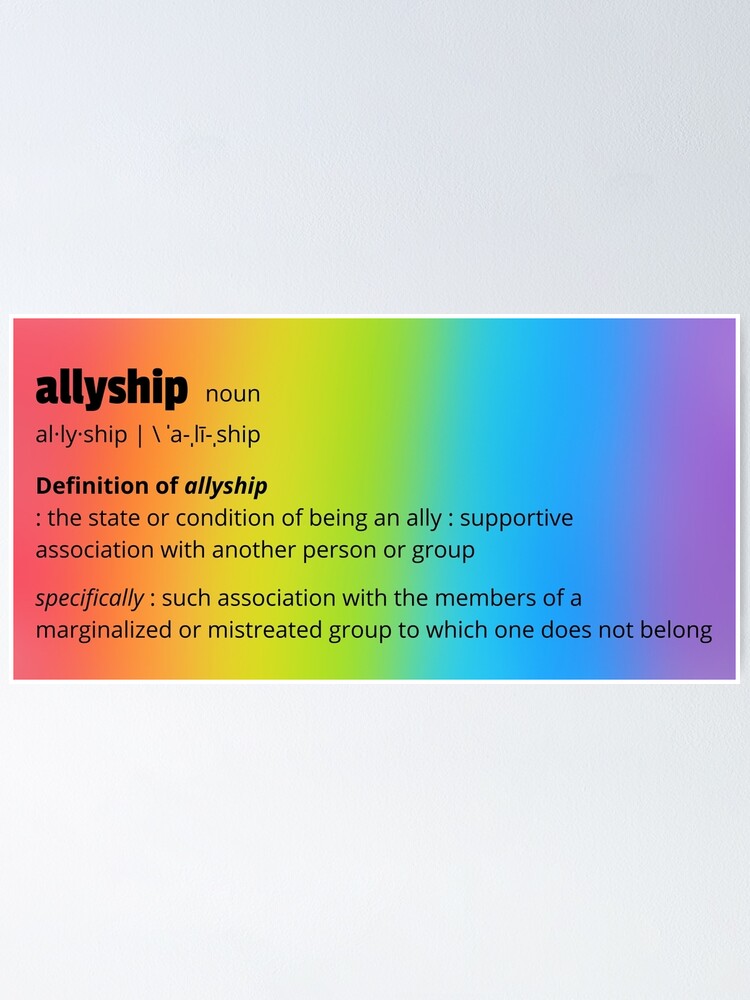 "Allyship definition " Poster for Sale by lgbtq-allyship | Redbubble