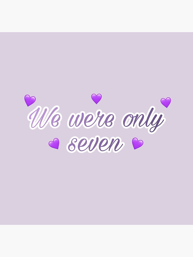 "We were only seven - BTS lyrics" Poster for Sale by Vickyxarmy7 ...