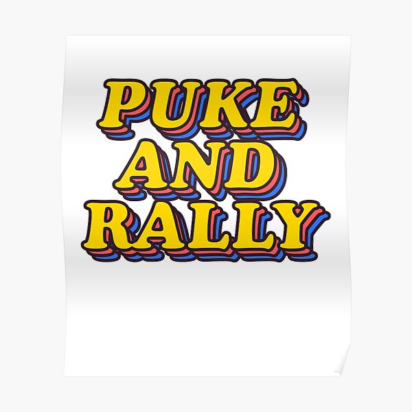 "Puke And Rally SUmmer College Party" Poster for Sale by sharedipmemes ...