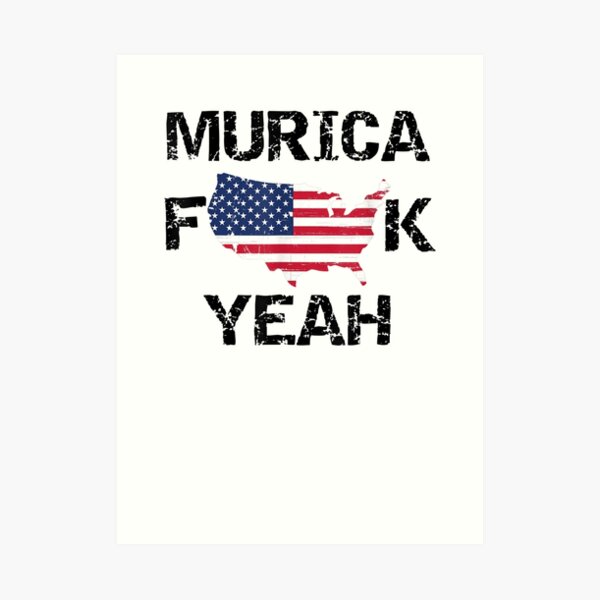 Murica Art Prints | Redbubble