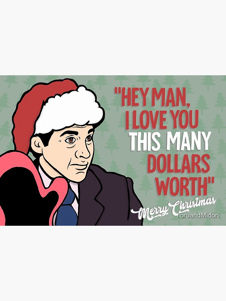 "Hey Man, I Love You This Many Dollars Worth - Funny Office Christmas ...