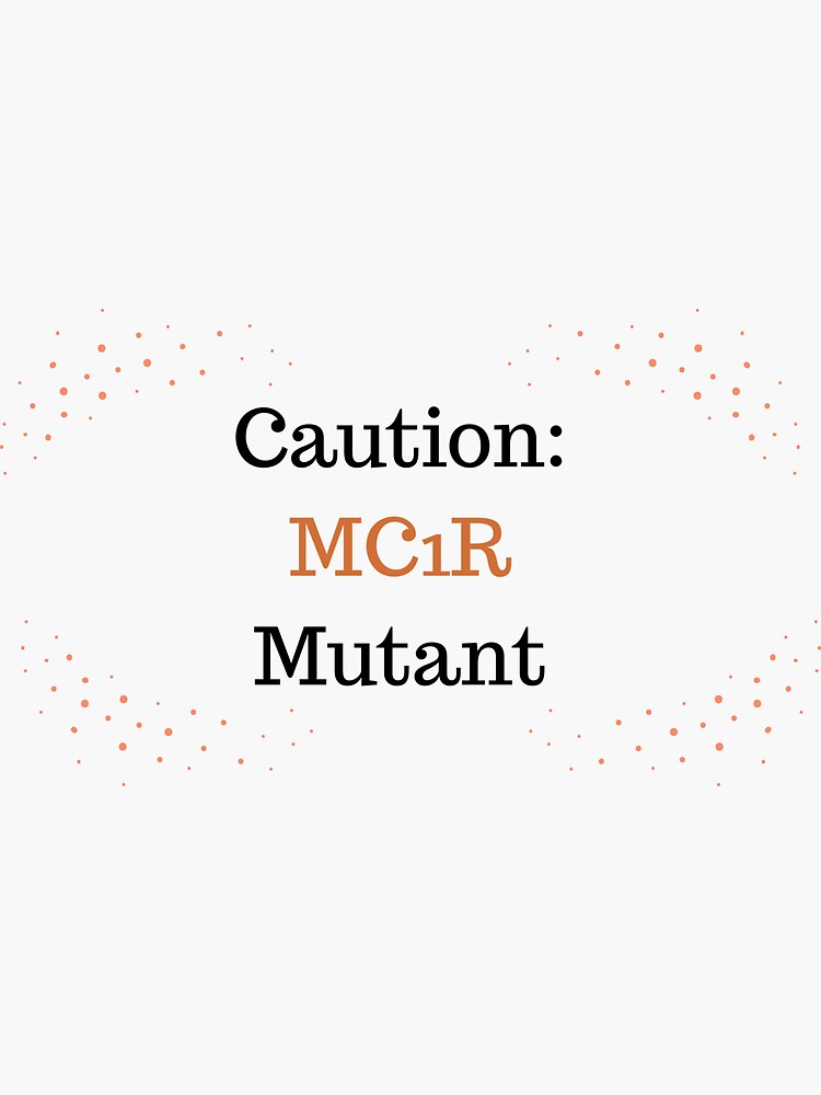 "Caution: MC1R Mutant" Sticker for Sale by Serotonin4u | Redbubble