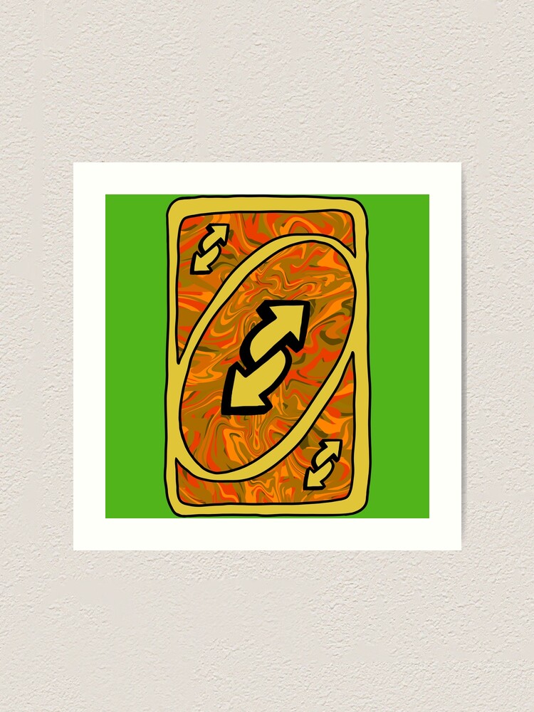"Trippy yellow Uno reverse card" Art Print by Shred-Lettuce | Redbubble