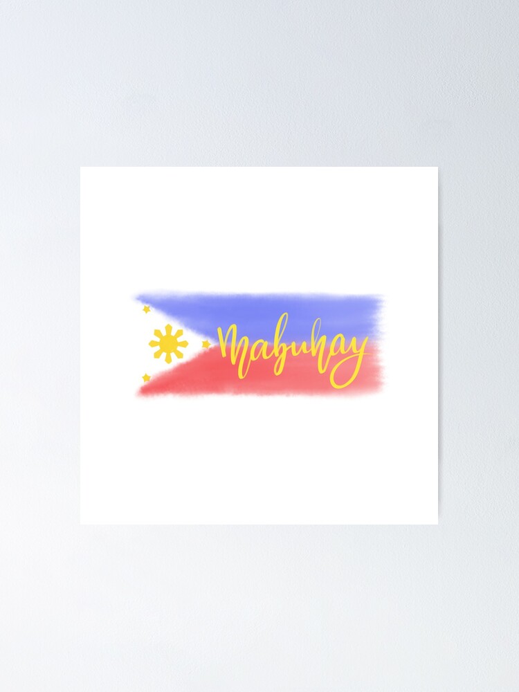 "Mabuhay Philippines Flag" Poster for Sale by pinayworks | Redbubble