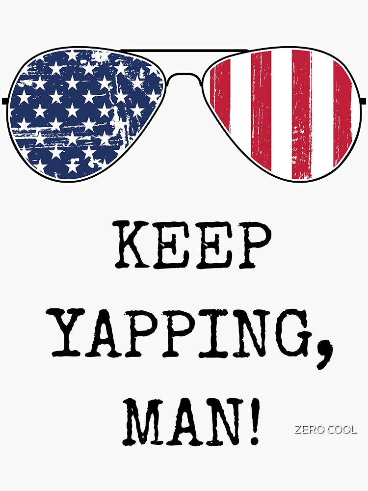 "Joe Biden Keep Yapping Man Aviator Sunglasses" Sticker for Sale by ...