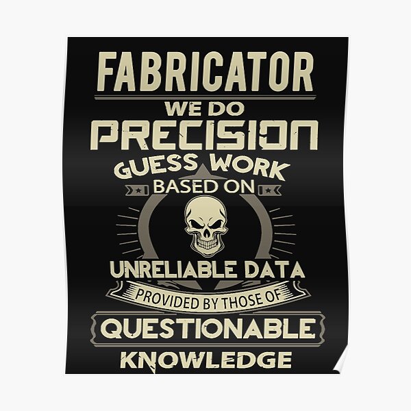 Fabrication Posters | Redbubble