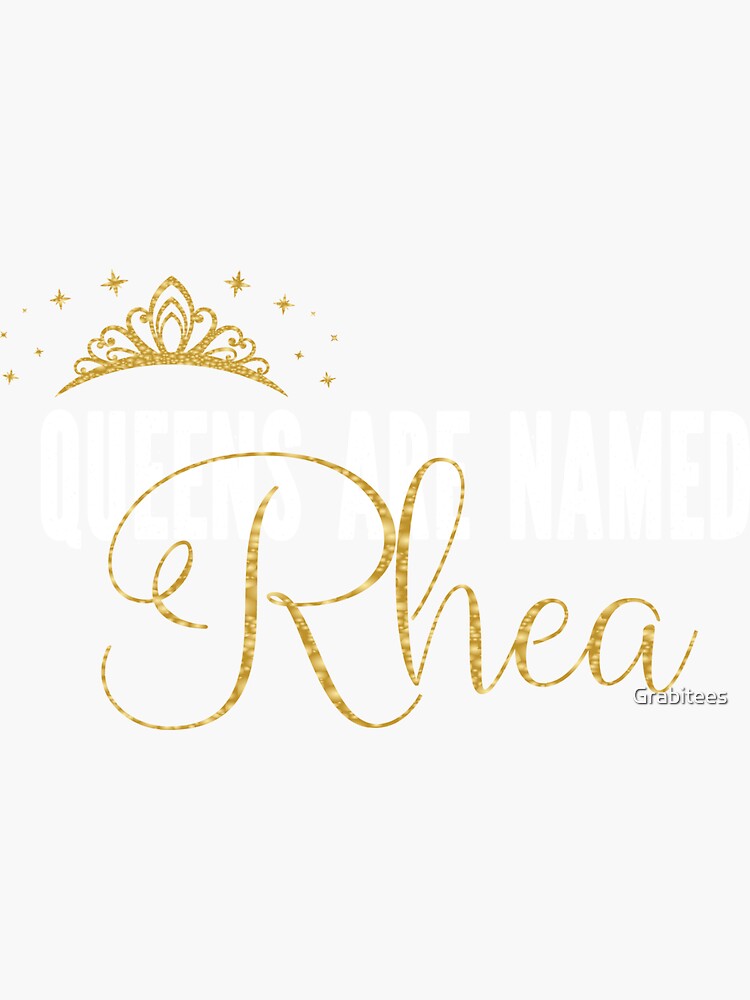 "Queens Are Named Rhea Personalized First Name Girl design" Sticker for ...