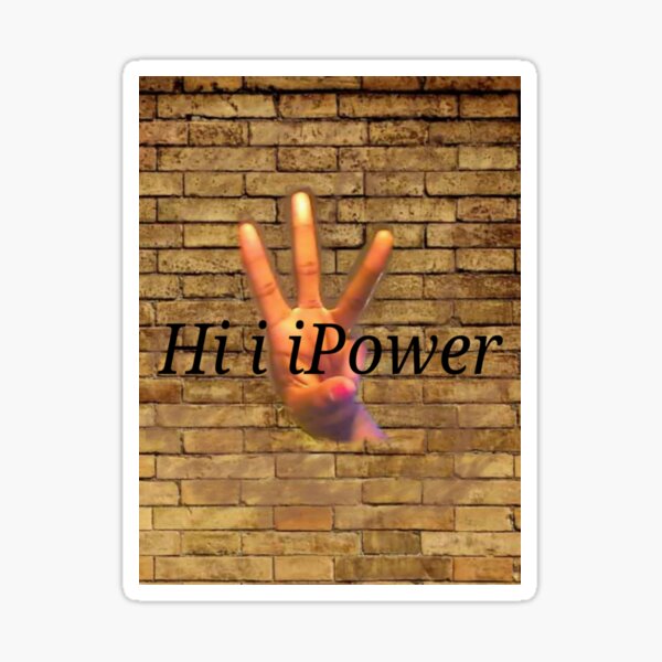 "HiiiPower" Sticker for Sale by EmoniBennett | Redbubble
