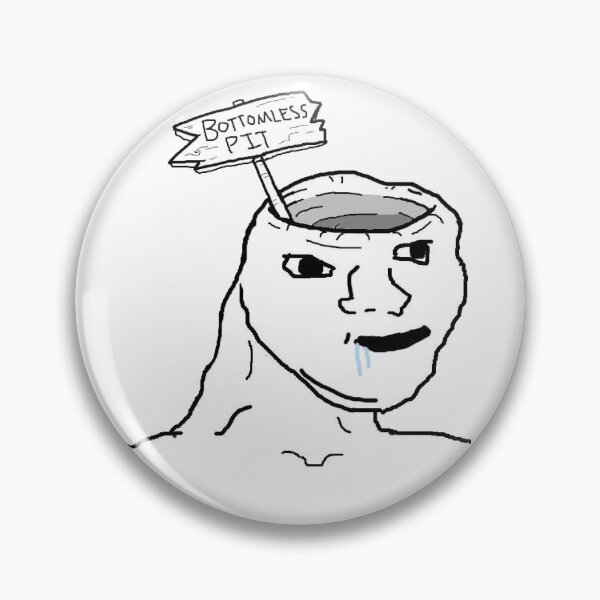 "Bottomless Pit Brainlet Wojak Meme Sticker" Pin for Sale by PwnedGifts ...
