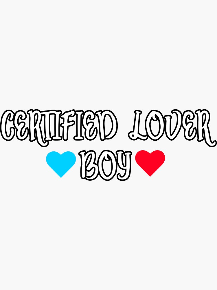 Certified Lover Boy V2 Sticker For Sale By PeoplesayDisign Redbubble certified-lover-boy-v2-sticker-for-sale-by-peoplesaydisign-redbubble