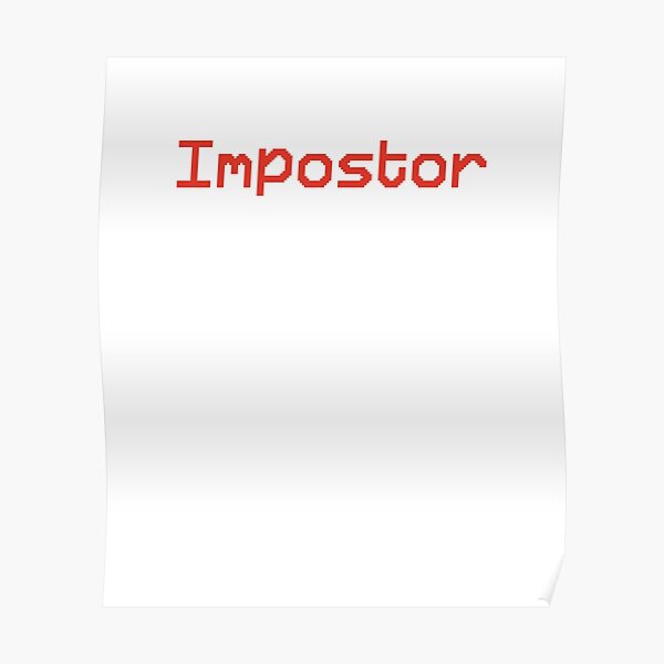"Impostor Among us " Poster for Sale by QualityMemage | Redbubble