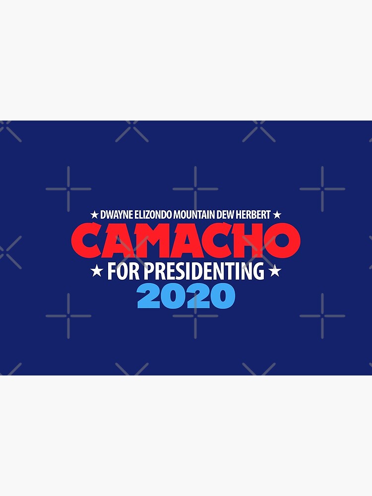 "Dwayne Elizondo Mountain Dew Herbert Camacho for Presidenting 2020 ...