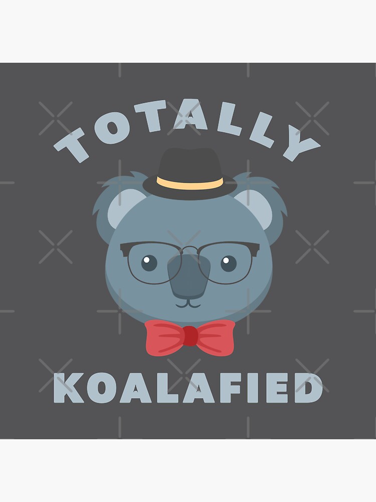 "Totally Koalafied" Sticker by MasartDesigns | Redbubble