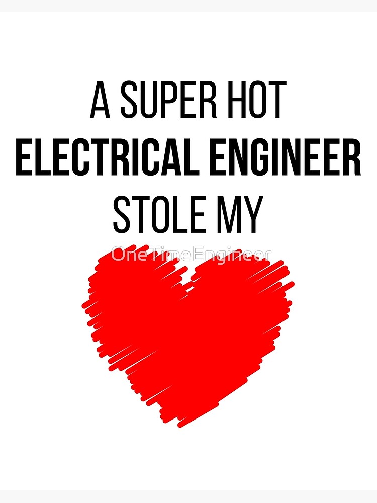 Engineering Romantic Quotes Hot Civil Engineer Stole My Heart Funny