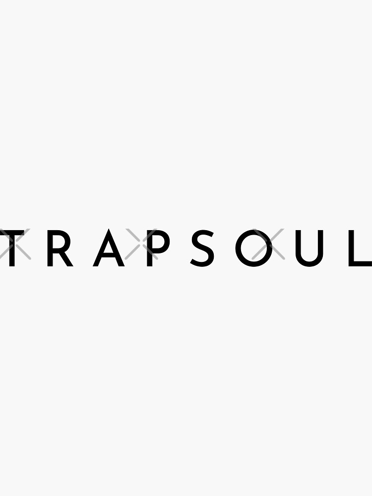 "trapsoul" Sticker for Sale by maakamiri | Redbubble