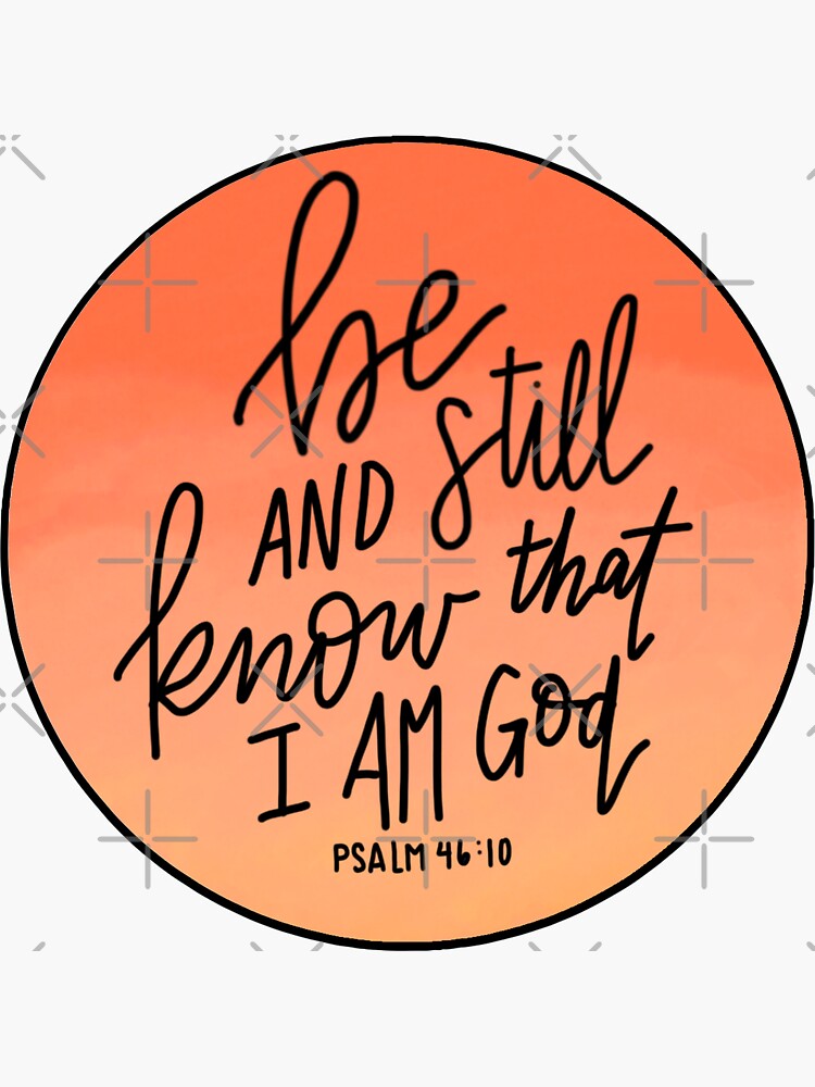 "Psalms 46:10" Sticker by yoonhapark | Redbubble