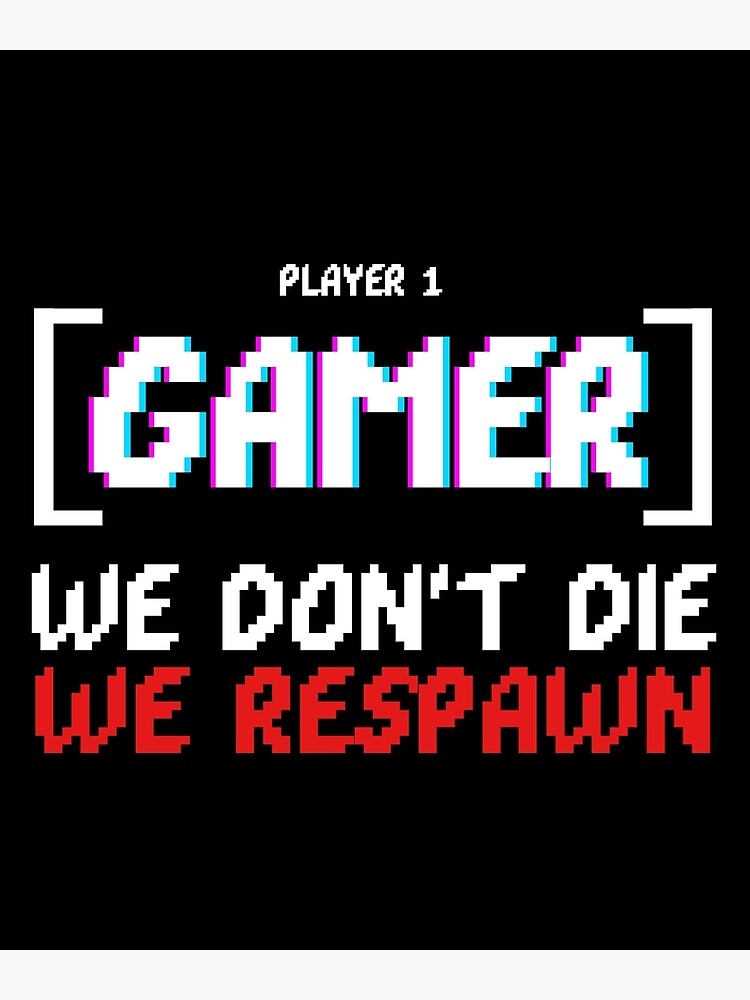 "Gamer respawnen in ihrer Base" Fotodruck von pv247 | Redbubble