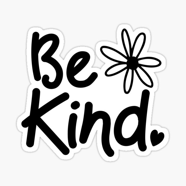 Be Kind Stickers | Redbubble