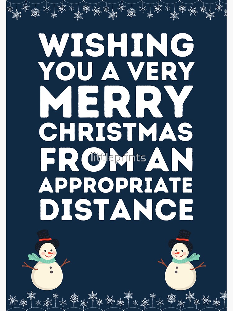 "Wishing You A Very Merry Christmas From An Appropriate Distance ...