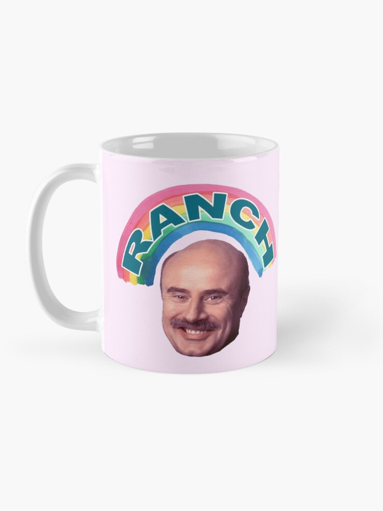 "RANCH - Dr Phil show rainbow "you're going to the ranch" magical memes ...